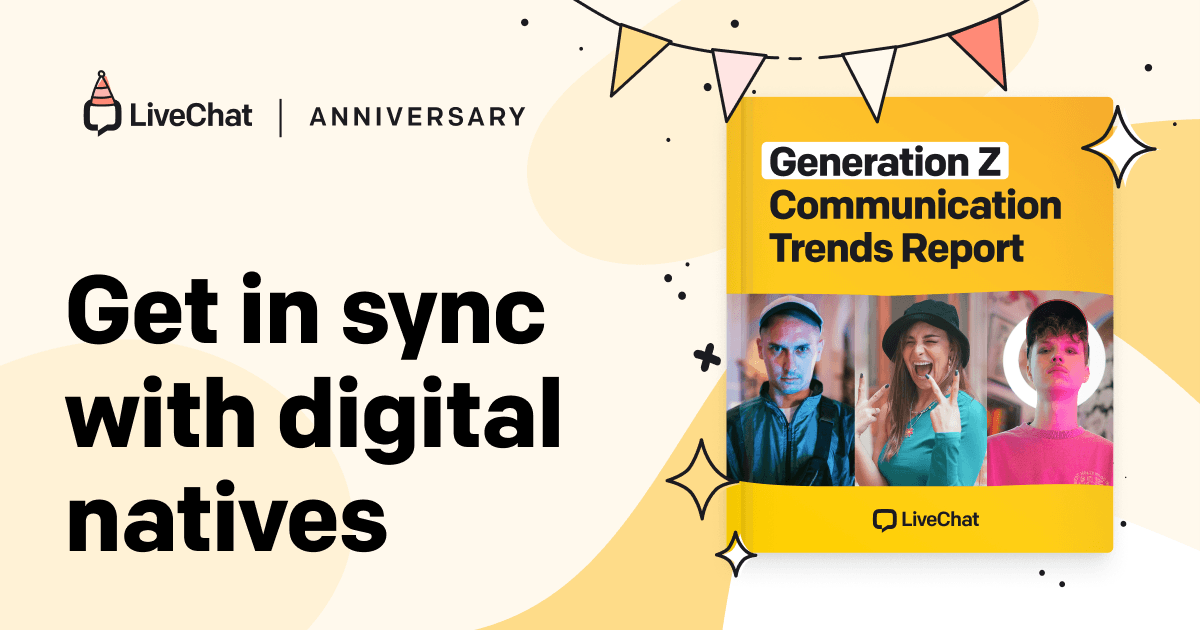 Business communication with Gen Z - 2022 Report | LiveChat.com
